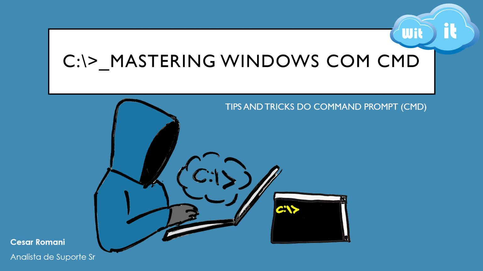 Curso Mastering Windows com CMD – Wit-IT Tech Curso Mastering Windows com CMD – Wit-IT Tech